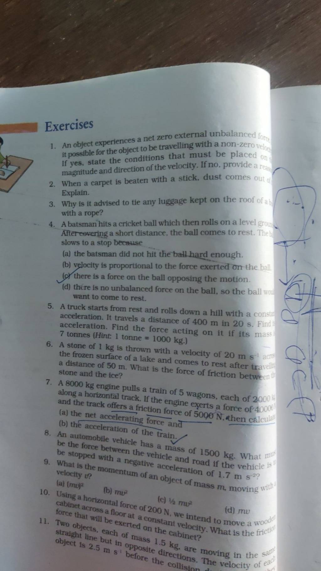 Exercises 1. An object experiences a net zero external unbalanced foro it..