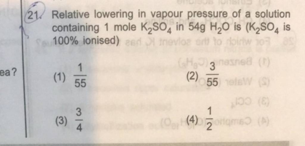 Relative lowering in vapour pressure of a solution containing 1 mole K2 S..