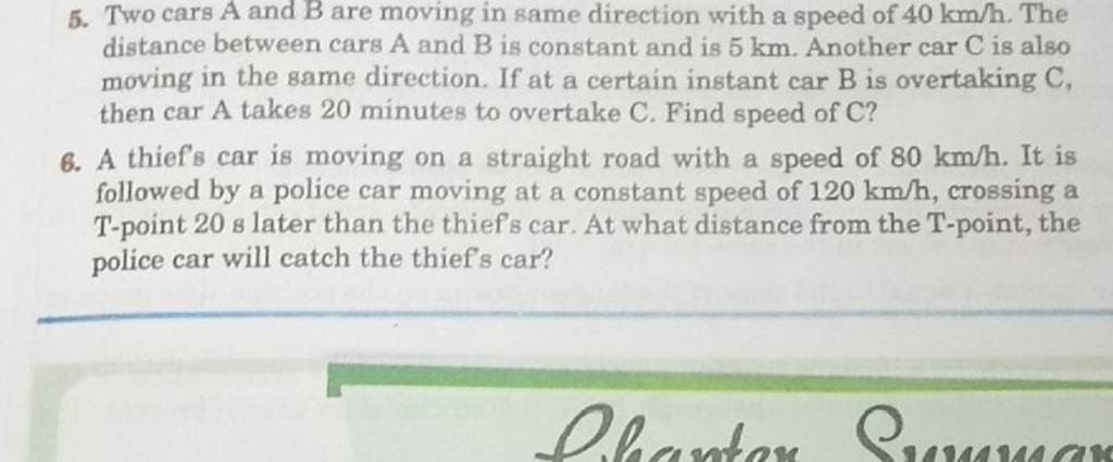 5. Two cars A and B are moving in same direction with a speed of 40 km/h...