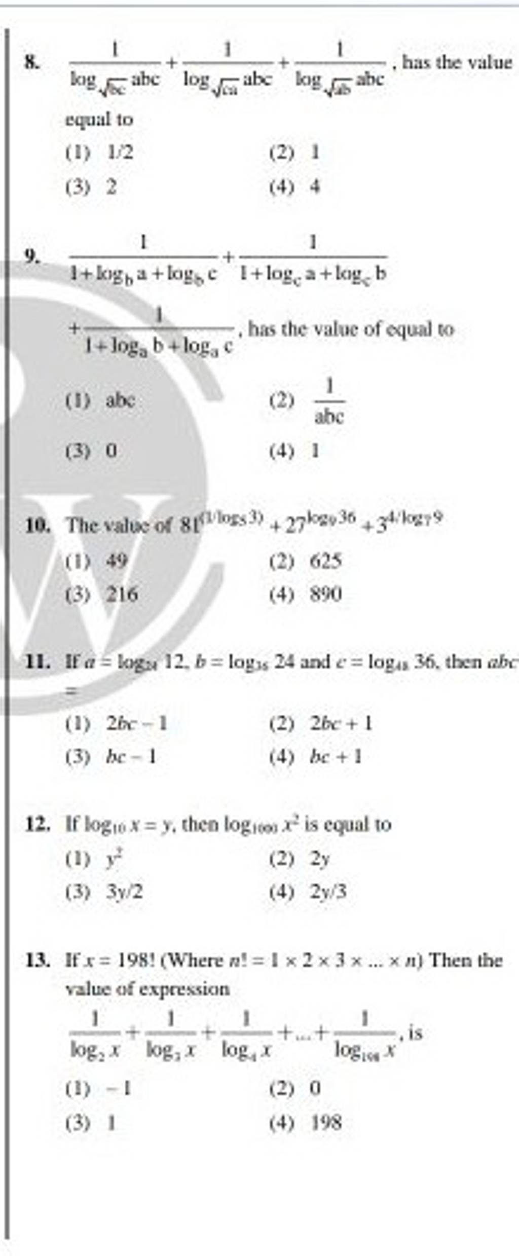 logac abc1 +logca abc1 +logab abc1 , has the value equal to | Filo