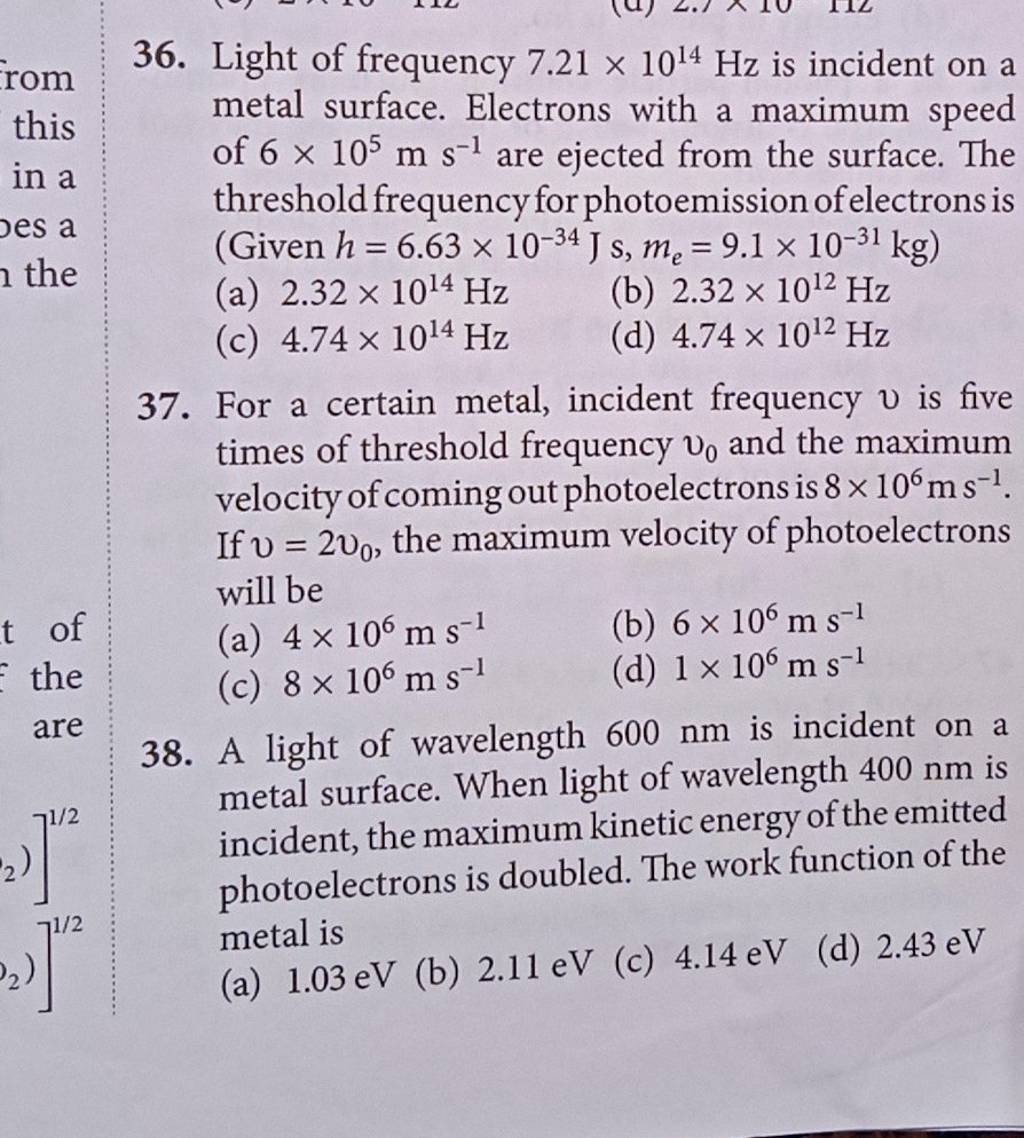 Light of frequency 7.21×1014 Hz is incident on a metal surface. Electrons..
