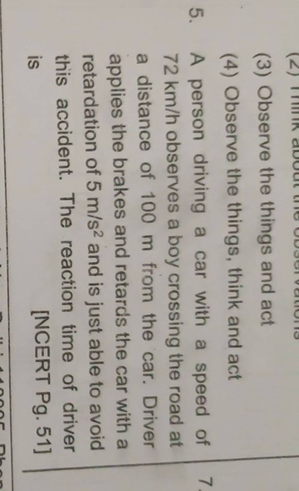 (3) Observe the things and act (4) Observe the things, think and act 5. A..