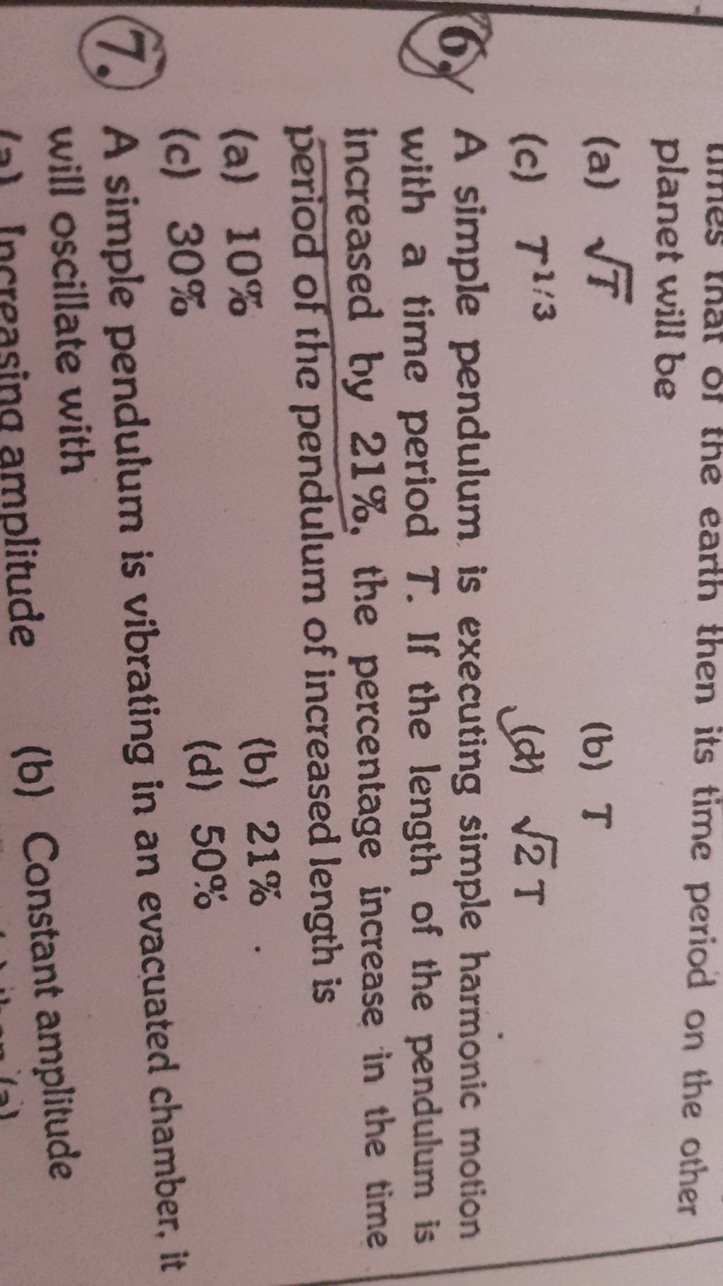 A simple pendulum is executing simple harmonic motion with a time period