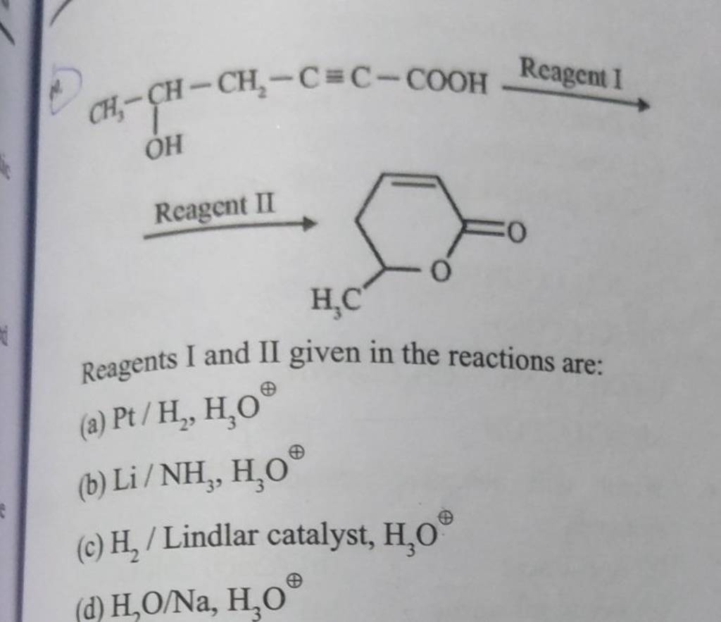Reagent I Reagents I and II given in the reactions are: | Filo