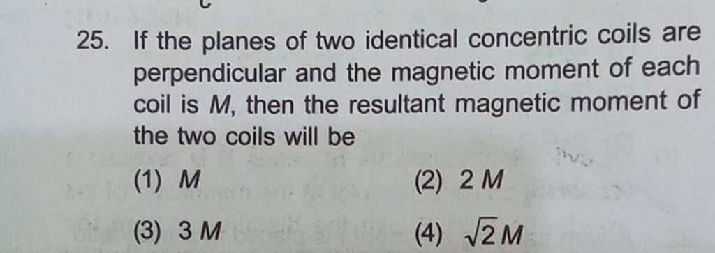 If the planes of two identical concentric coils are perpendicular and the..