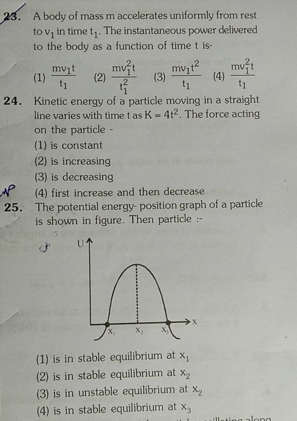 Kinetic energy of a particle moving in a straight line varies with time t..