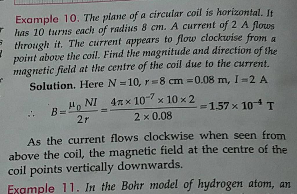 Example 10. The plane of a circular coil is horizontal. It has 10 turns e..