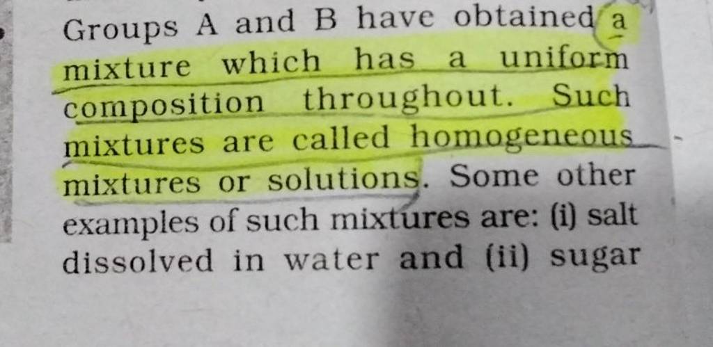 Groups A and B have obtained a mixture which has a uniform composition th..