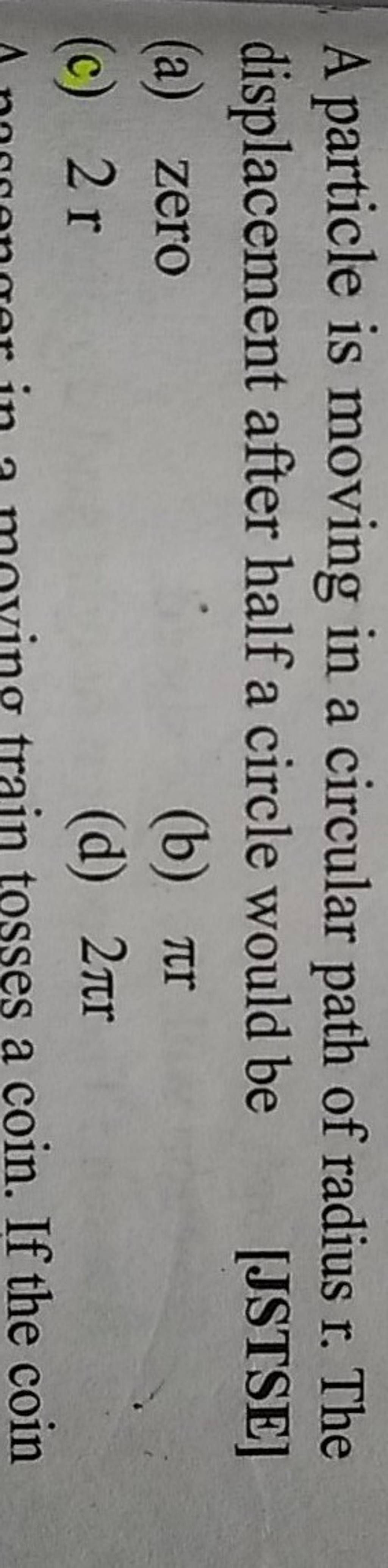 A Particle Is Moving In A Circular Path Of Radius R The Displacement Aft