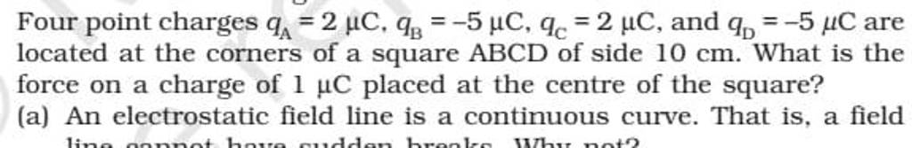 Four Point Charges Qa 2μcqb −5μcqc 2μc And Qd −5μc Are Located At 1965