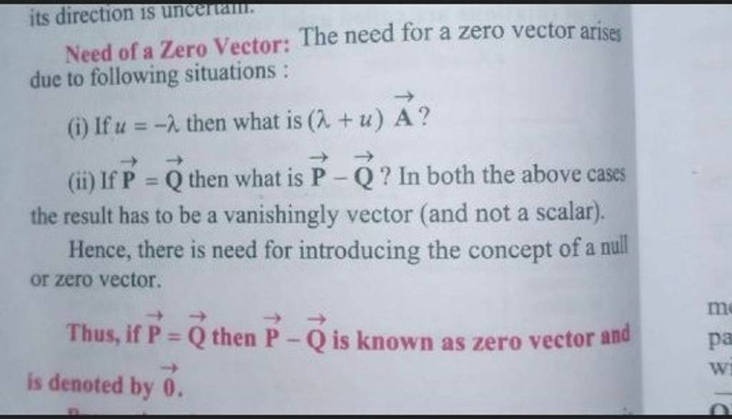 its direction is uncertam. Need of a Zero Vector: The need for a zero vec..