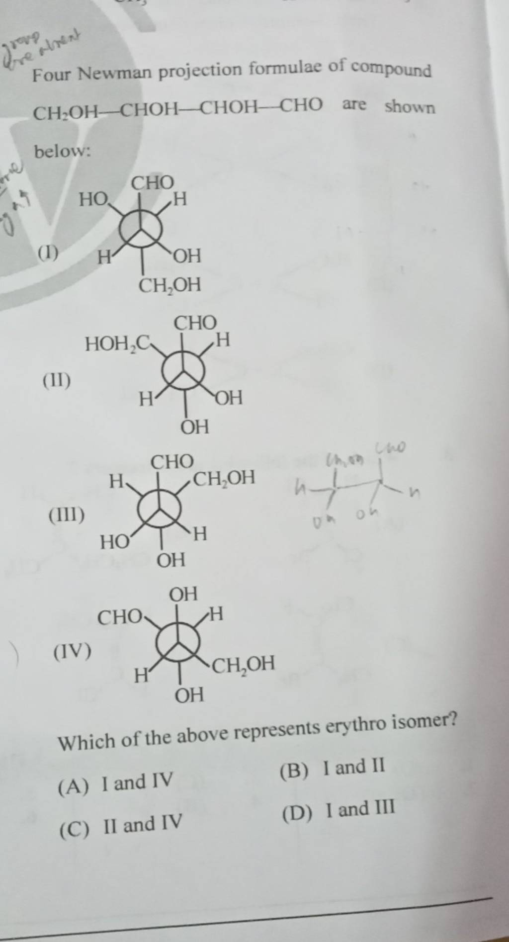 Four Newman projection formulae of compound CH2 OH−CHOH−CHOH−CHO are show..