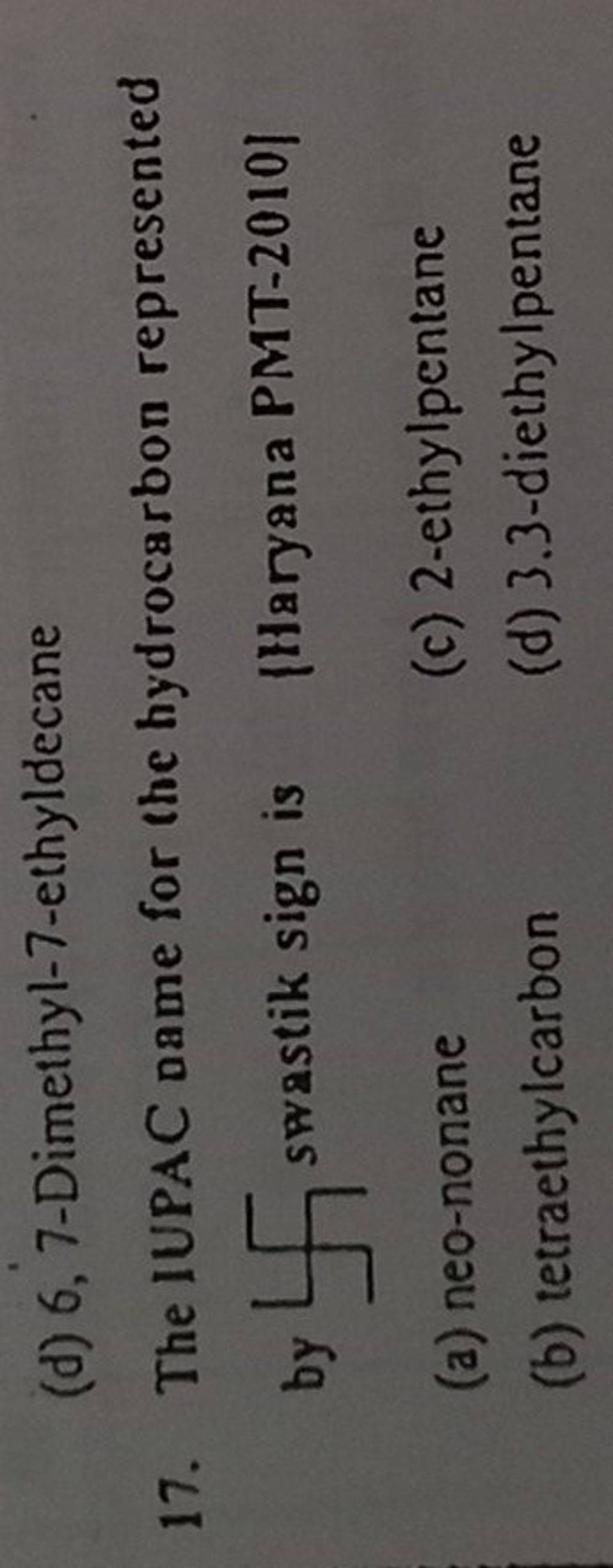 The IUPAC name for the hydrocarbon represented by ∐swastik sign is |Harya..