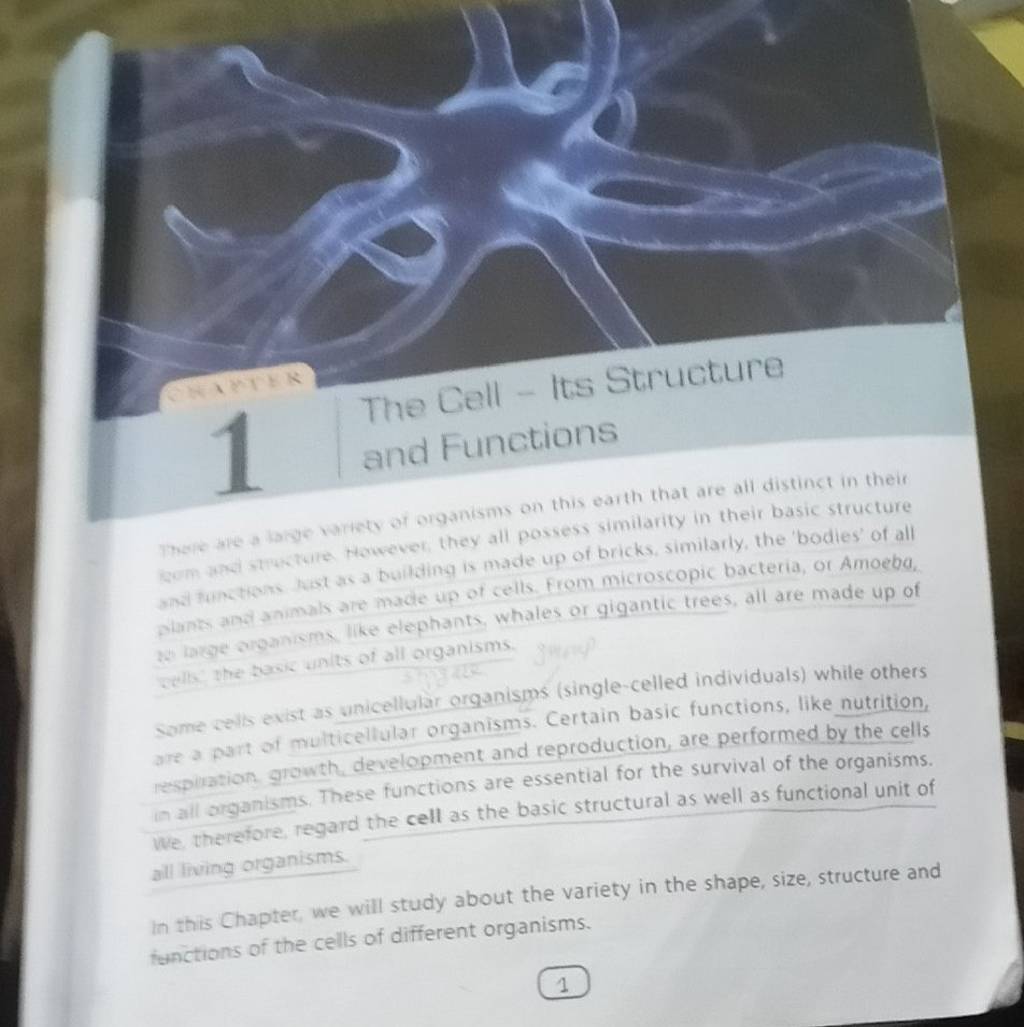 The Cell - Its Structure and Functions Theic aie a to come celis evist as..