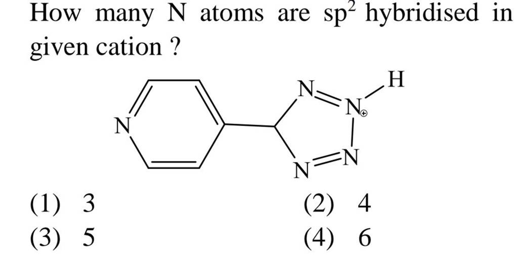 How many N atoms are sp2 hybridised in given cation? | Filo