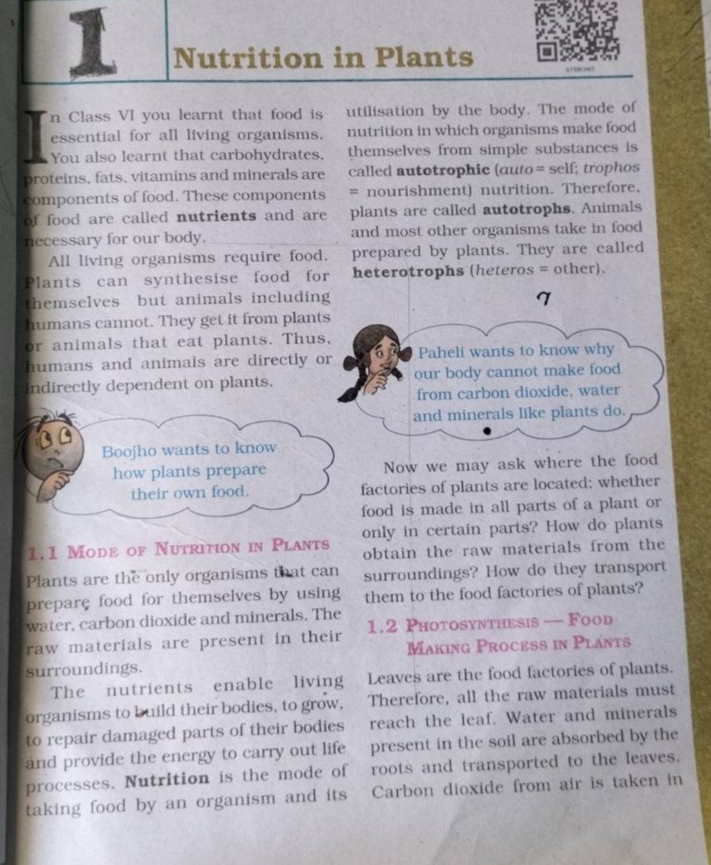 Nutrition in Plants Tn Class VI you learnt that food is utilisation by th..