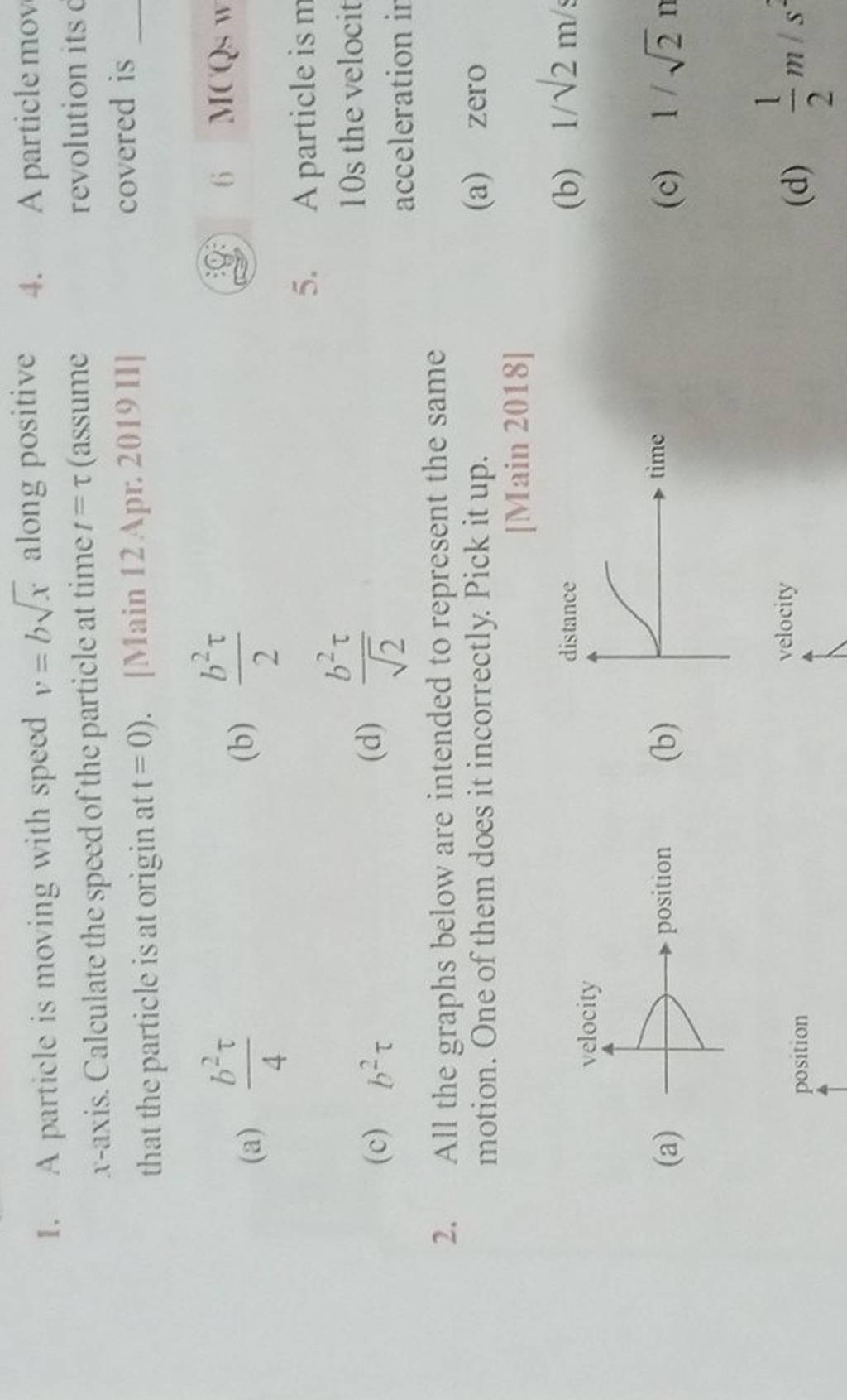 A particle is m 2. All the graphs below are intended to represent the sam.. A particle is m 2. All the graphs below are intended to represent the sam..