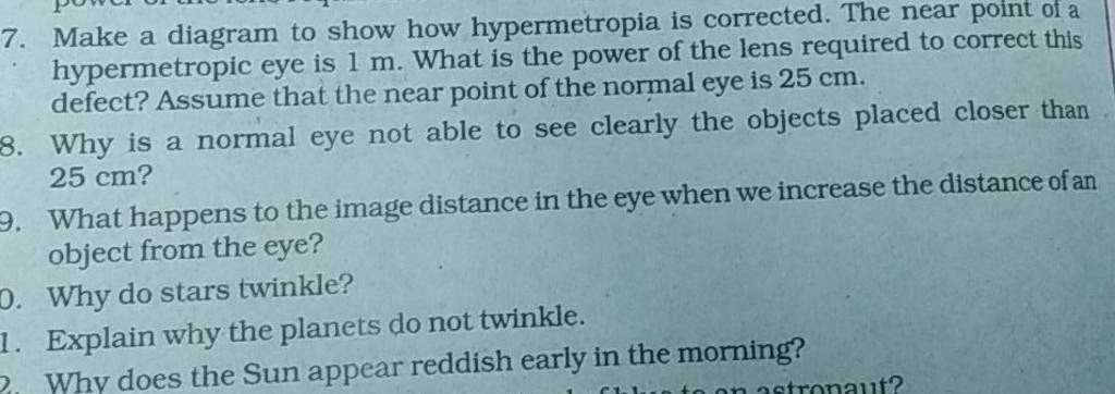7. Make a diagram to show how hypermetropia is corrected. The near point