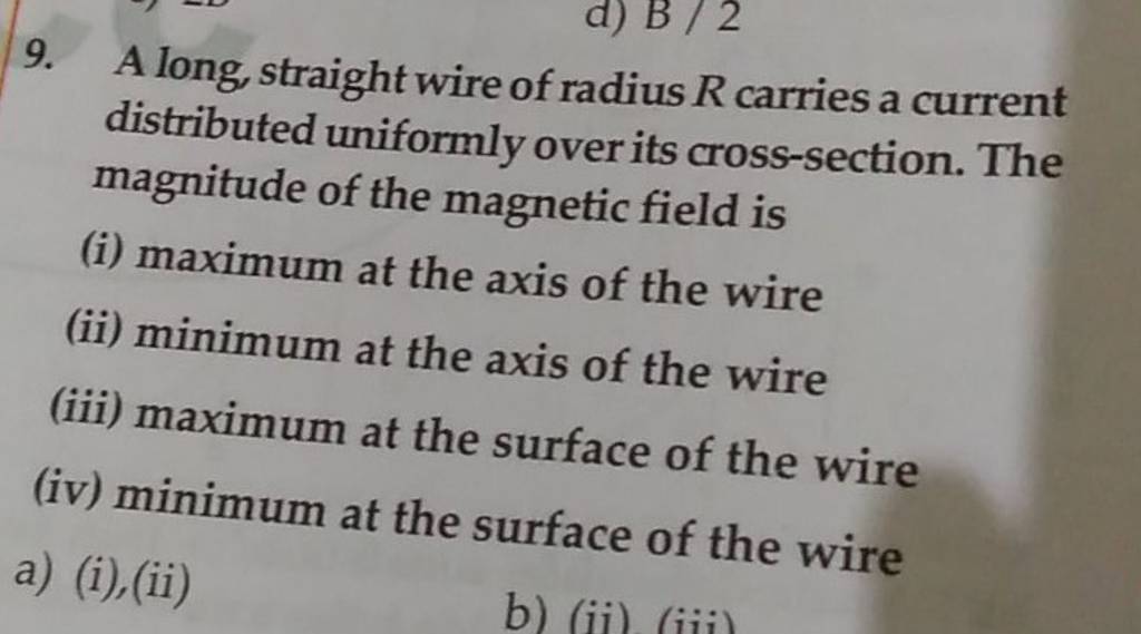 A long, straight wire of radius R carries a current distributed uniformly..