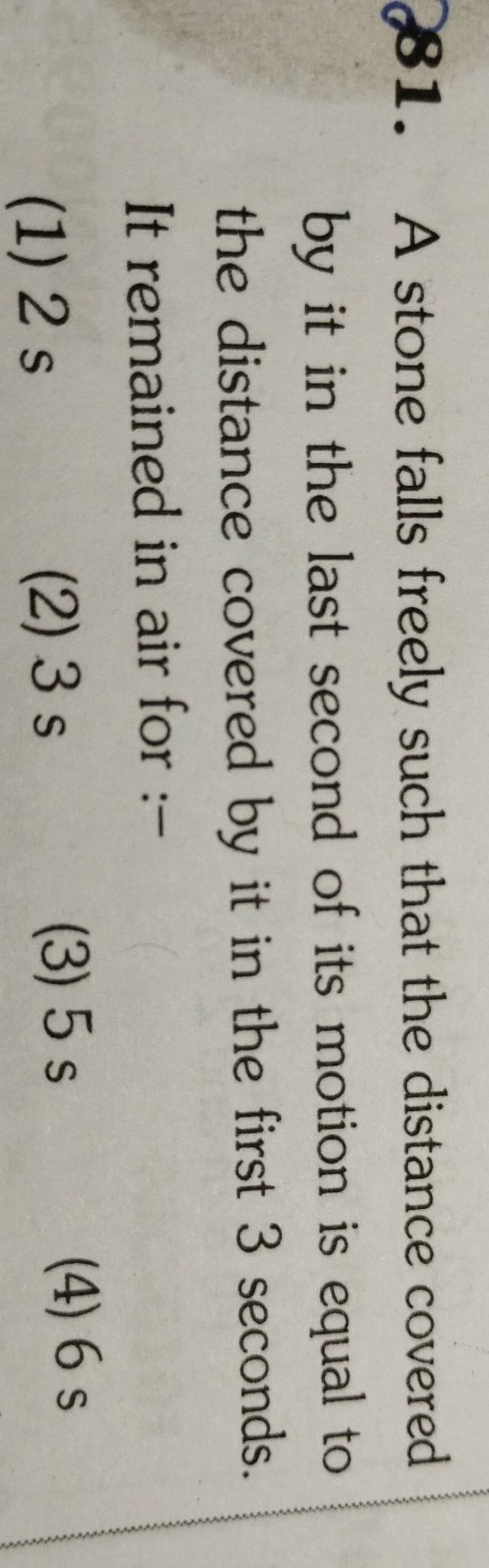 A stone falls freely such that the distance covered by it in the last sec..