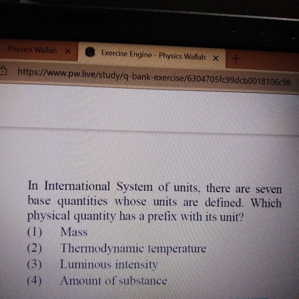 In International System of units, there are seven base quantities whose u..
