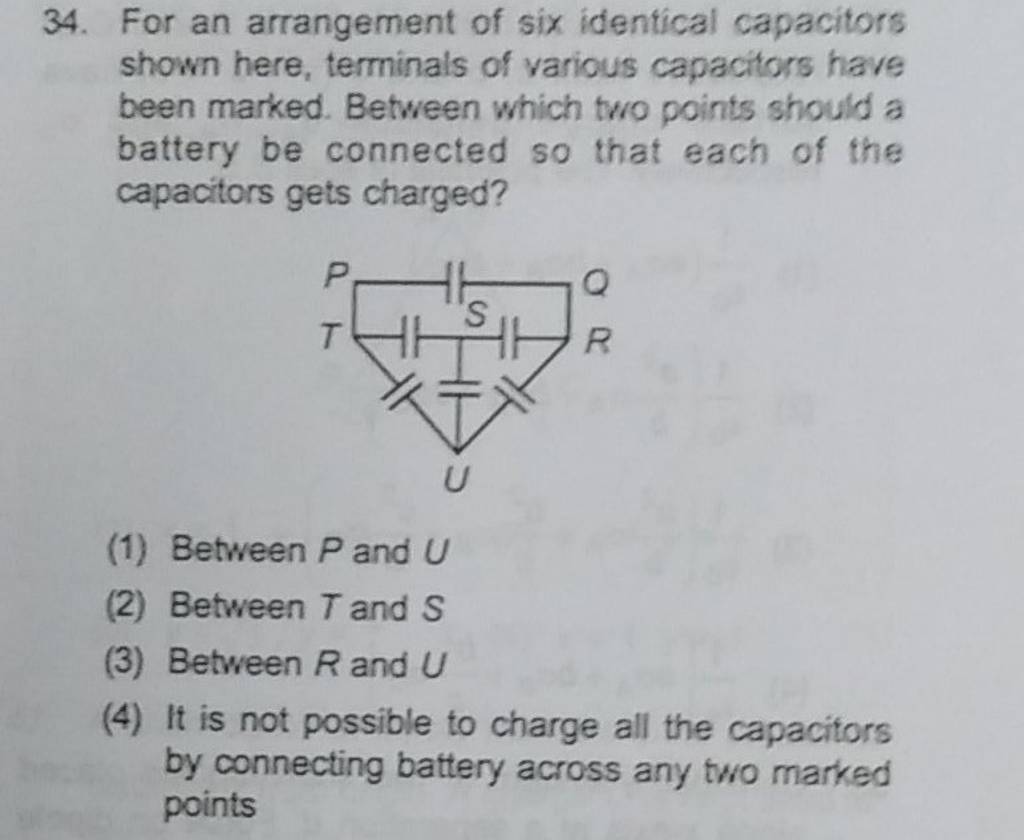 For an arrangement of six identical capacitors shown here, terminals of v..
