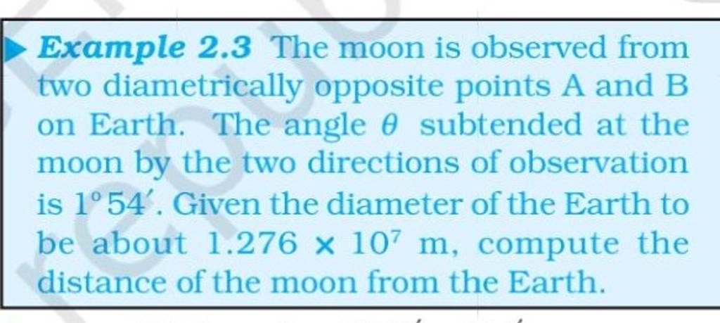 Example 2.3 The moon is observed from two diametrically opposite points A..
