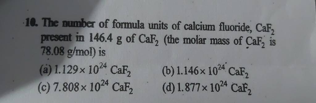 The number of formula units of calcium fluoride, CaF2 present in 146.4 g..