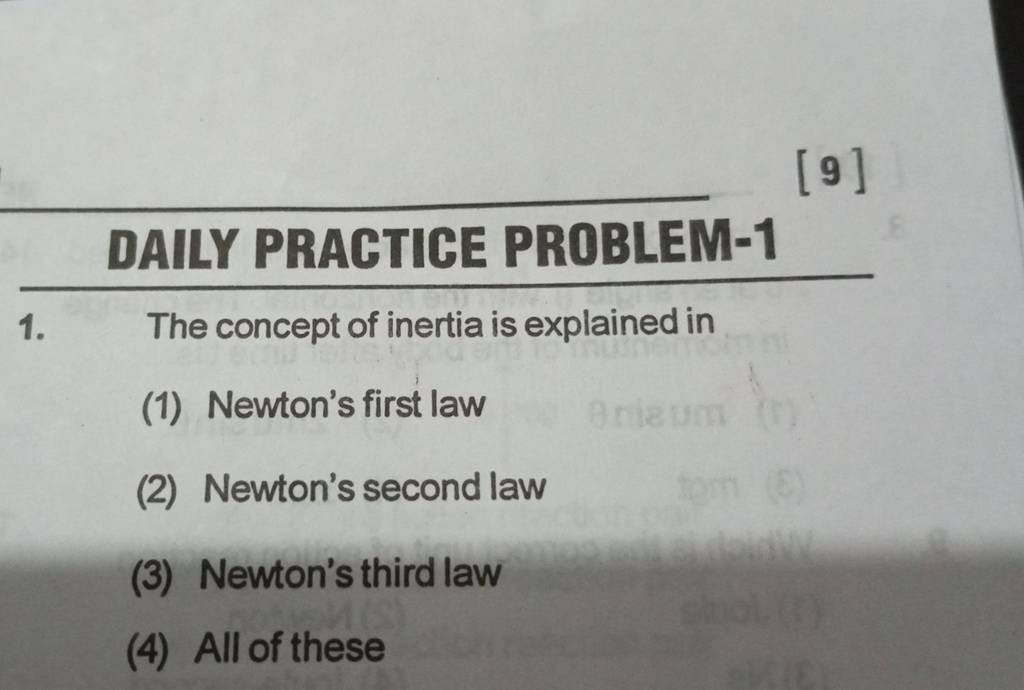 [9] DAILY PRACTICE PROBLEM-1 1. The concept of inertia is explained in..