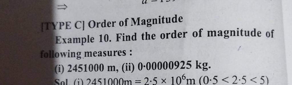 [TYPE C] Order of Magnitude Example 10. Find the order of magnitude of fo..