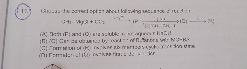 Choose The Correct Option About Following Sequence Of Reaction Filo
