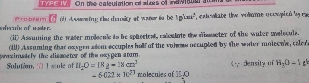Problem 6 (i) Assuming the density of water to be 1 g/cm3, calculate the