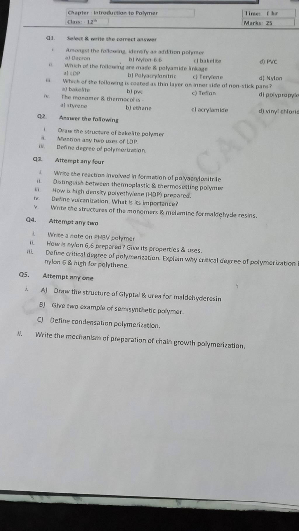 Q2. Answer the following i. Draw the structure of bakelite polymer ii. Me..