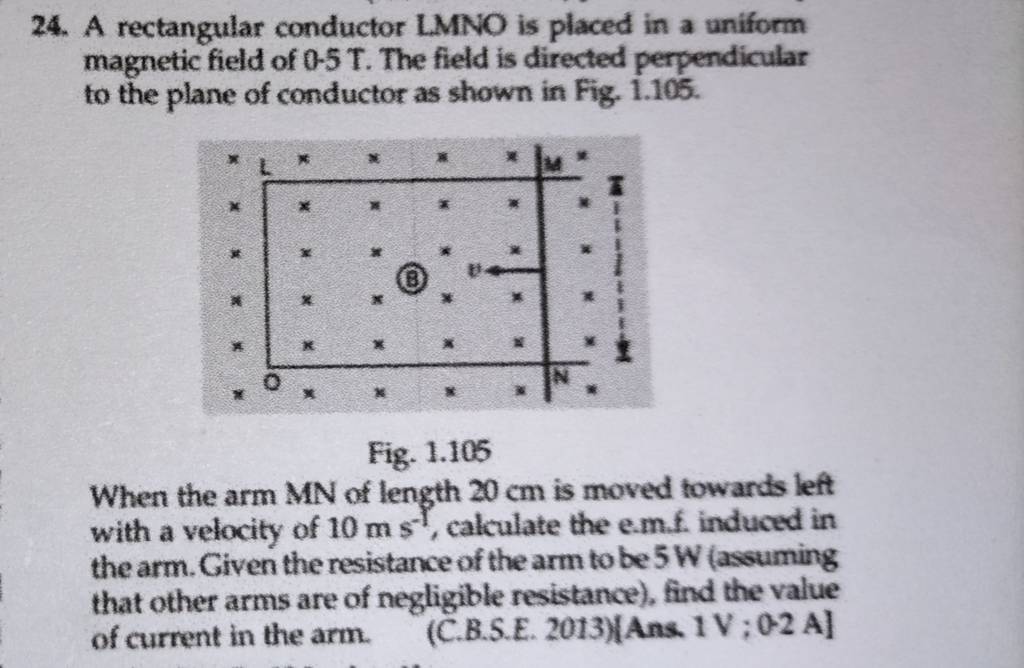 24. A rectangular conductor LMNO is placed in a uniform magnetic field of..