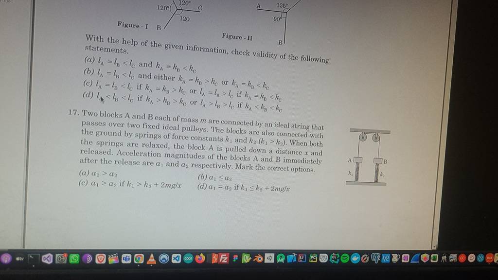 Two blocks A and B each of mass m are connected by an ideal string that p..