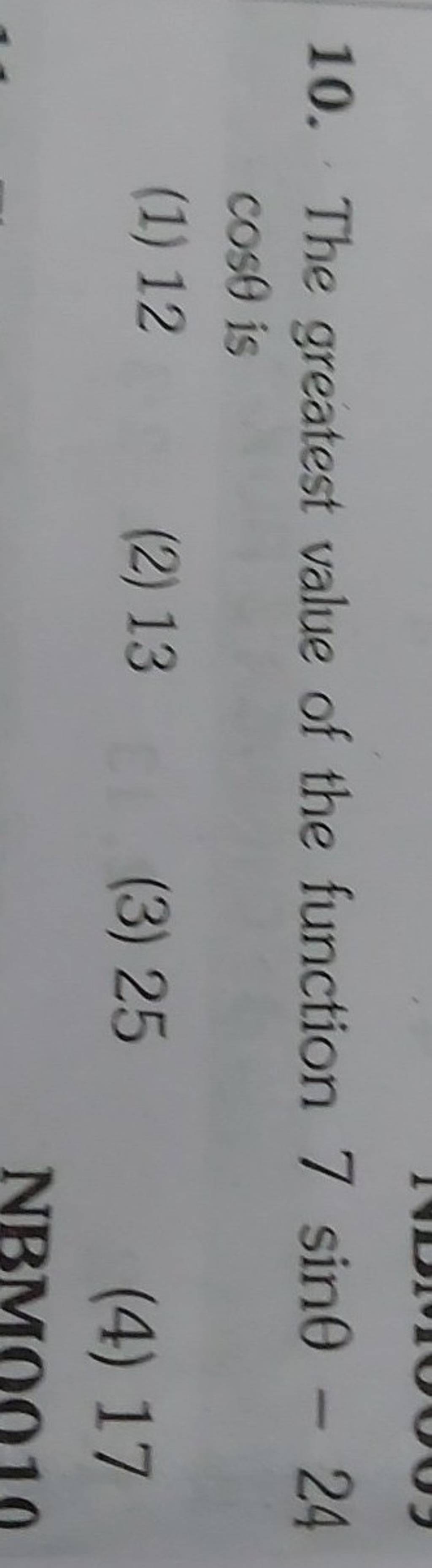 The greatest value of the function 7sinθ−24 cosθ is | Filo