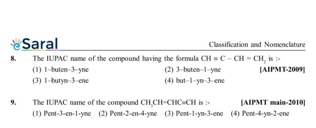 The IUPAC name of the compound CH3 CH=CHC≡CH is :- [AIPMT main-2010]..