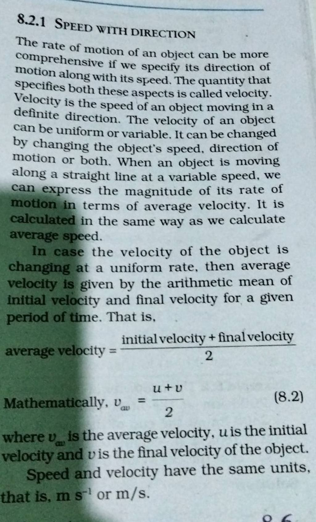 8.2.1 SPEED WITH DIRECTION The rate of motion of an object can be more co..
