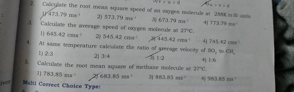 Calculate the root mean square speed of an oxygen molecule at 288 K in SI..