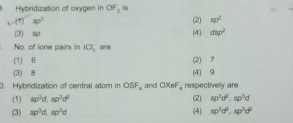 Hybridization of oxygen in OF2 is | Filo