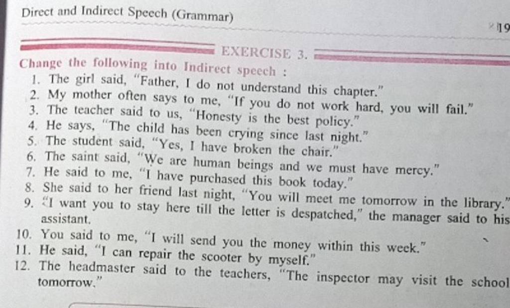 Direct and Indirect Speech (Grammar) Change the following into Indirect s..