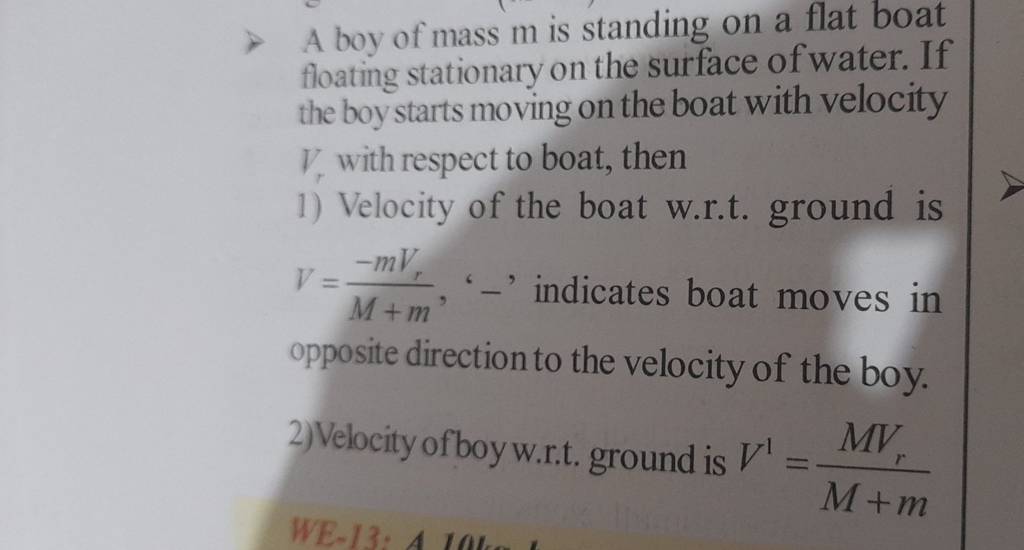A boy of mass m is standing on a flat boat floating stationary on the sur..