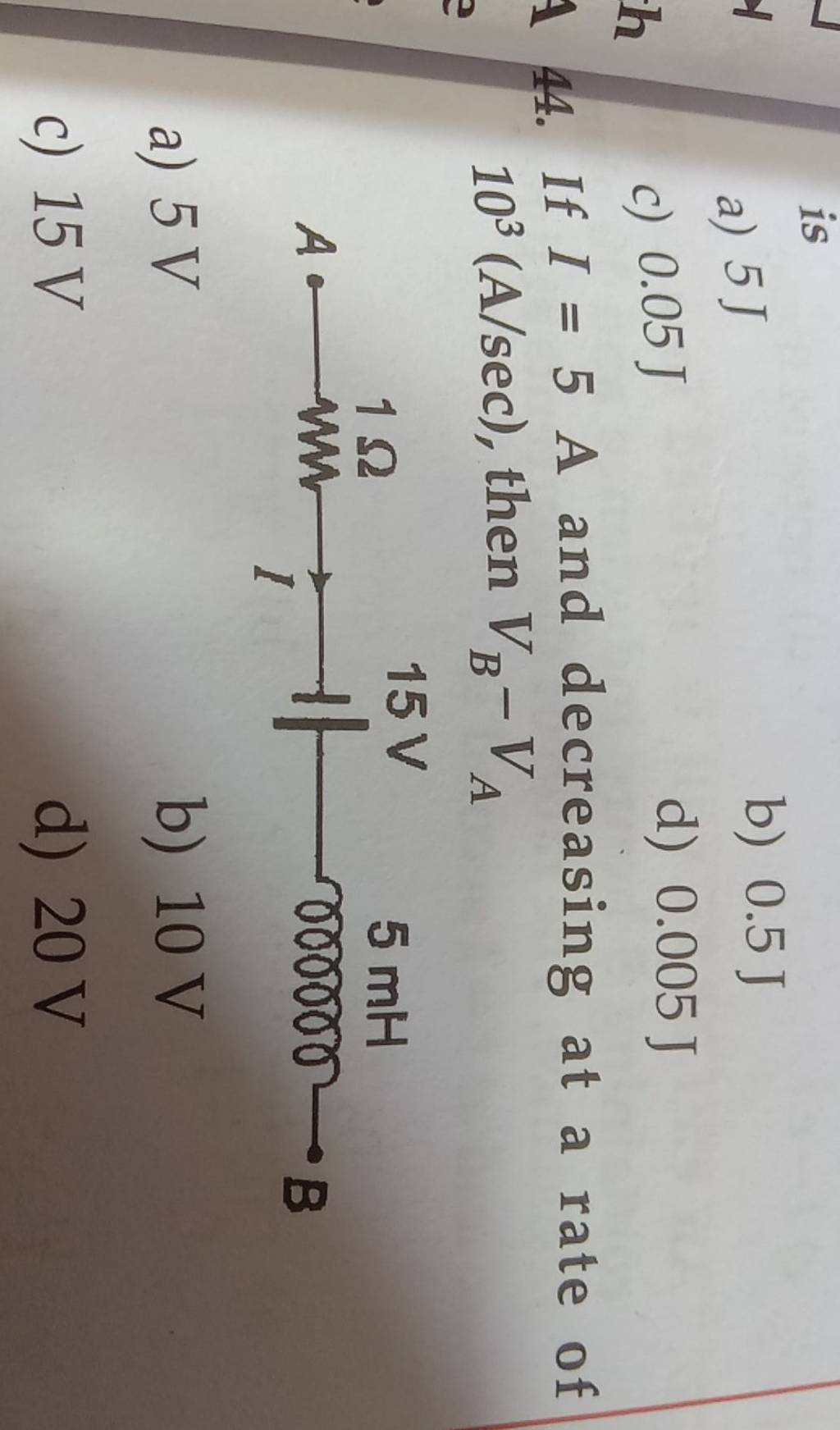 If I=5 A and decreasing at a rate of 103( A/sec), then VB −VA | Filo