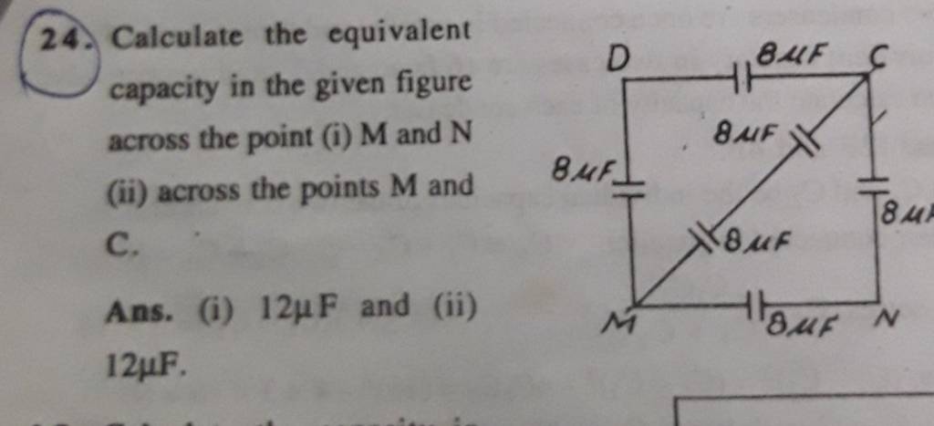 24. Calculate the equivalent capacity in the given figure across the poin..