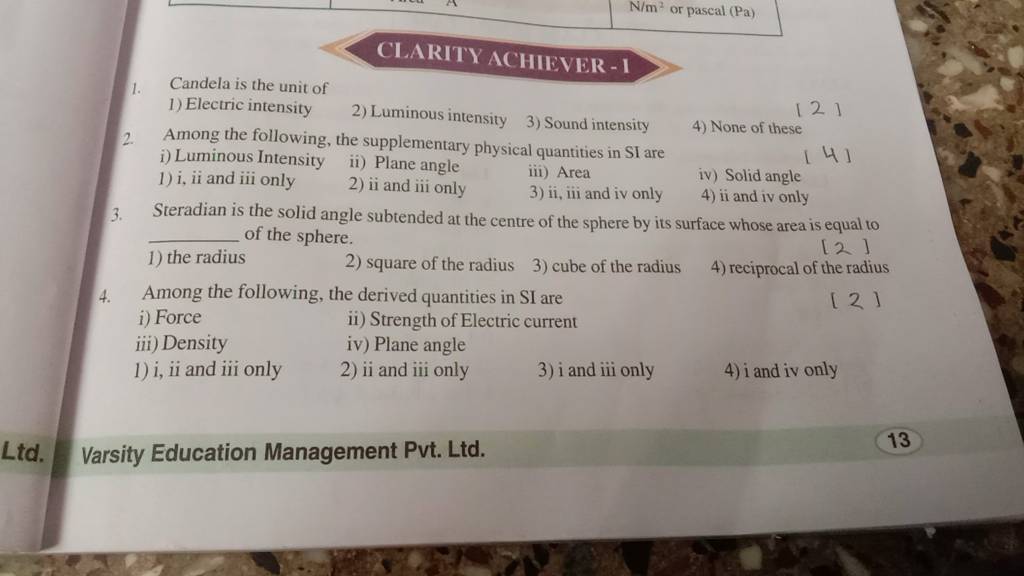 Steradian is the solid angle subtended at the centre of the sphere by its..