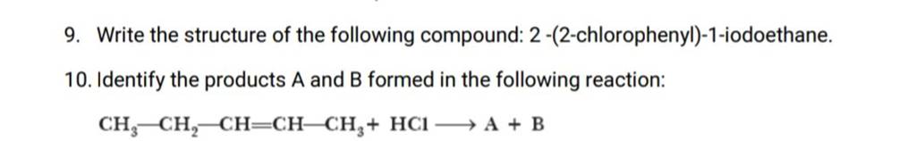 9. Write the structure of the following compound: 2 -(2-chlorophenyl)-1-i..