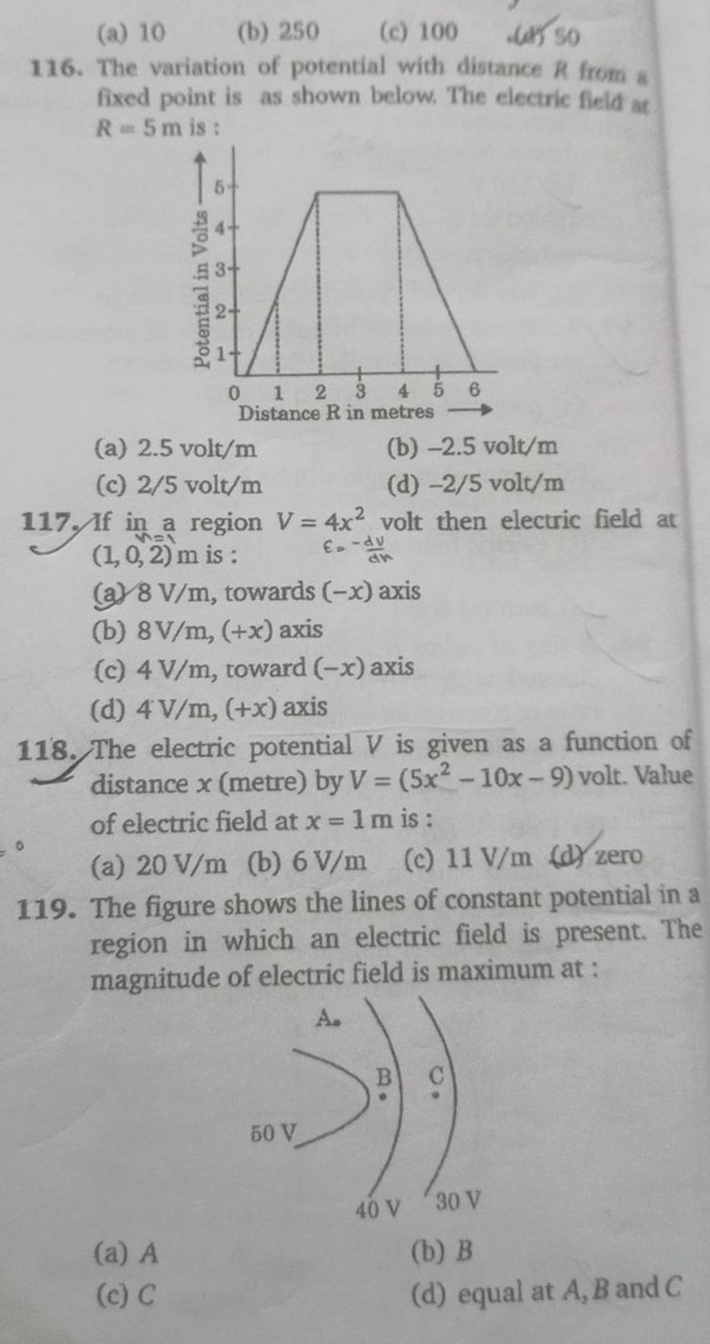 The figure shows the lines of constant potential in a region in which an