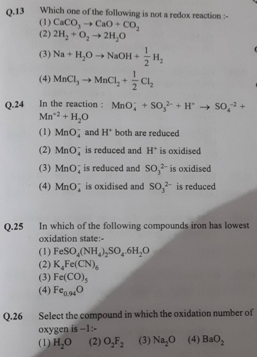 Q.24 In the reaction : MnO4− +SO32− +H+→SO4−2 + Mn+2+H2 O | Filo