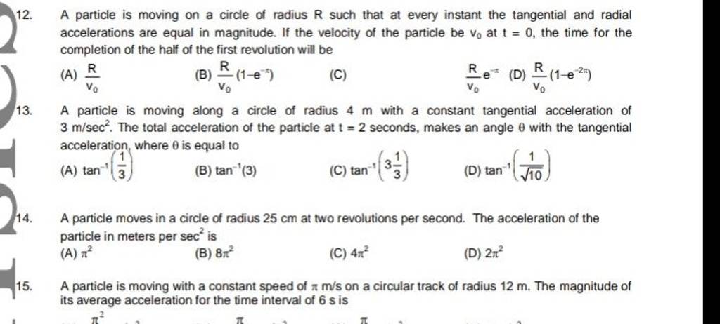 A particle is moving on a circle of radius R such that at every instant t..