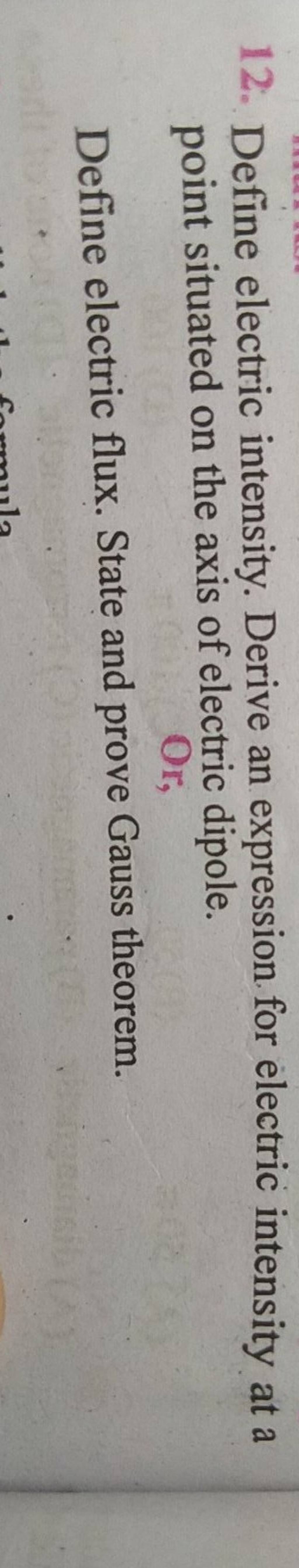 12. Define electric intensity. Derive an expression for electric intensit.. 12. Define electric intensity. Derive an expression for electric intensit..
